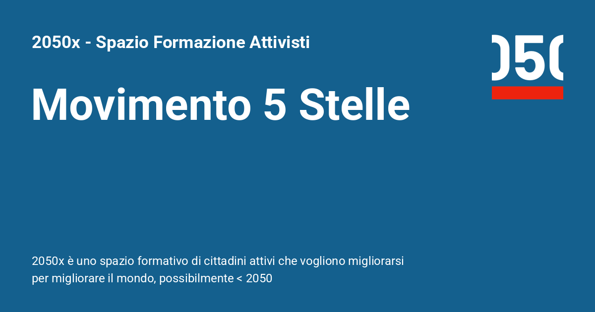 Movimento 5 Stelle - 2050x - Spazio Formazione Attivisti M5S